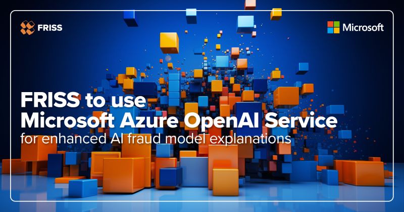 FRISS on LinkedIn: FRISS to use Microsoft Azure OpenAI Service for ... FRISS on LinkedIn: FRISS to use Microsoft Azure OpenAI Service for ...