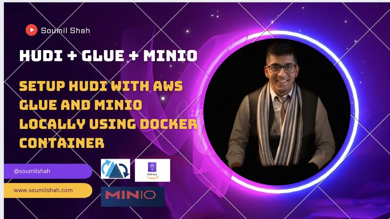 Soumil S. on LinkedIn: #minio #awsglue #hudi #docker #localsetup # ... Soumil S. on LinkedIn: #minio #awsglue #hudi #docker #localsetup # ...