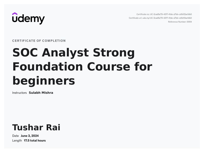 Completed SOC Analyst Strong Foundation Course | Tushar Rai posted on ... Completed SOC Analyst Strong Foundation Course | Tushar Rai posted on ...