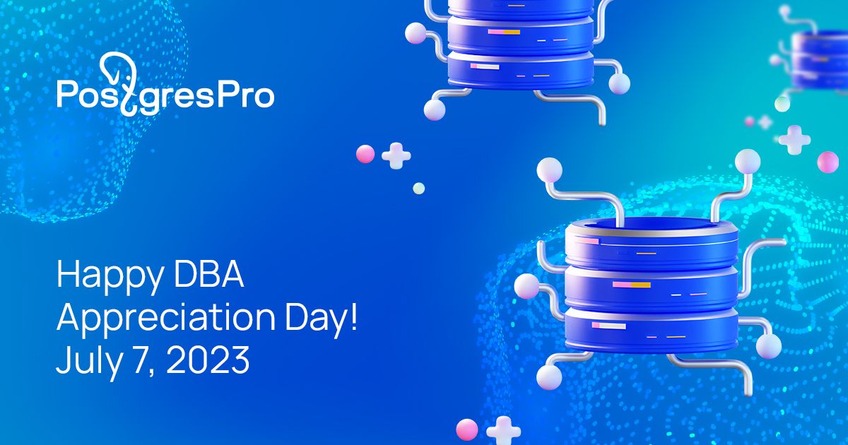 Postgres Professional on LinkedIn: #dba #postgrespro #dbaday #dbalife # ... Postgres Professional on LinkedIn: #dba #postgrespro #dbaday #dbalife # ...