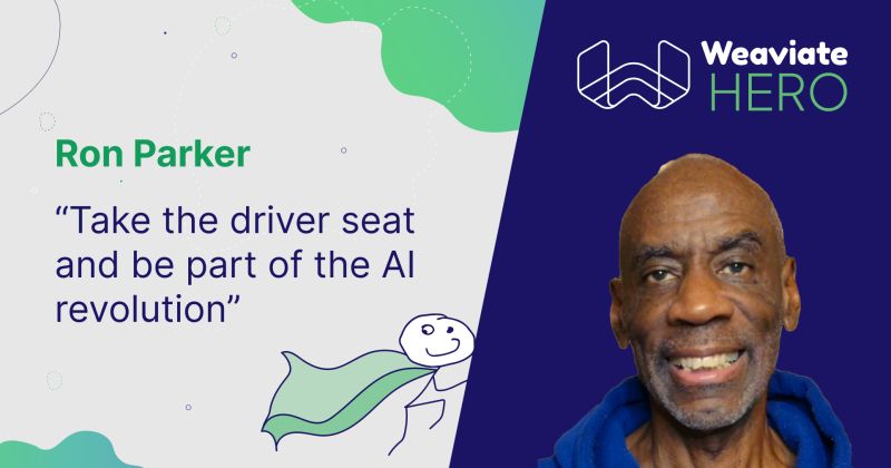 Weaviate on LinkedIn: Meet our Weaviate Hero, Ron Parker! Ron is very ... Weaviate on LinkedIn: Meet our Weaviate Hero, Ron Parker! Ron is very ...