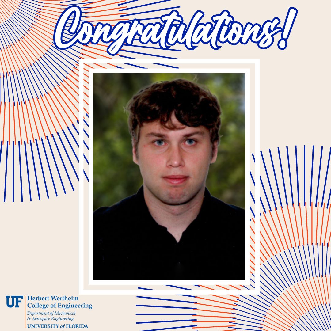 Mechanical and Aerospace Engineering at the University of Florida on ... Mechanical and Aerospace Engineering at the University of Florida on ...