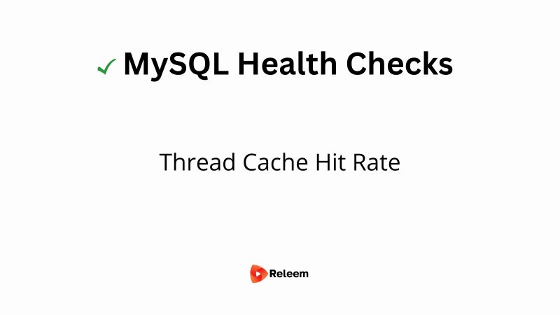 Releem on LinkedIn: π Exploring MySQL Health Checks: Thread Cache Hit ... Releem on LinkedIn: π Exploring MySQL Health Checks: Thread Cache Hit ...