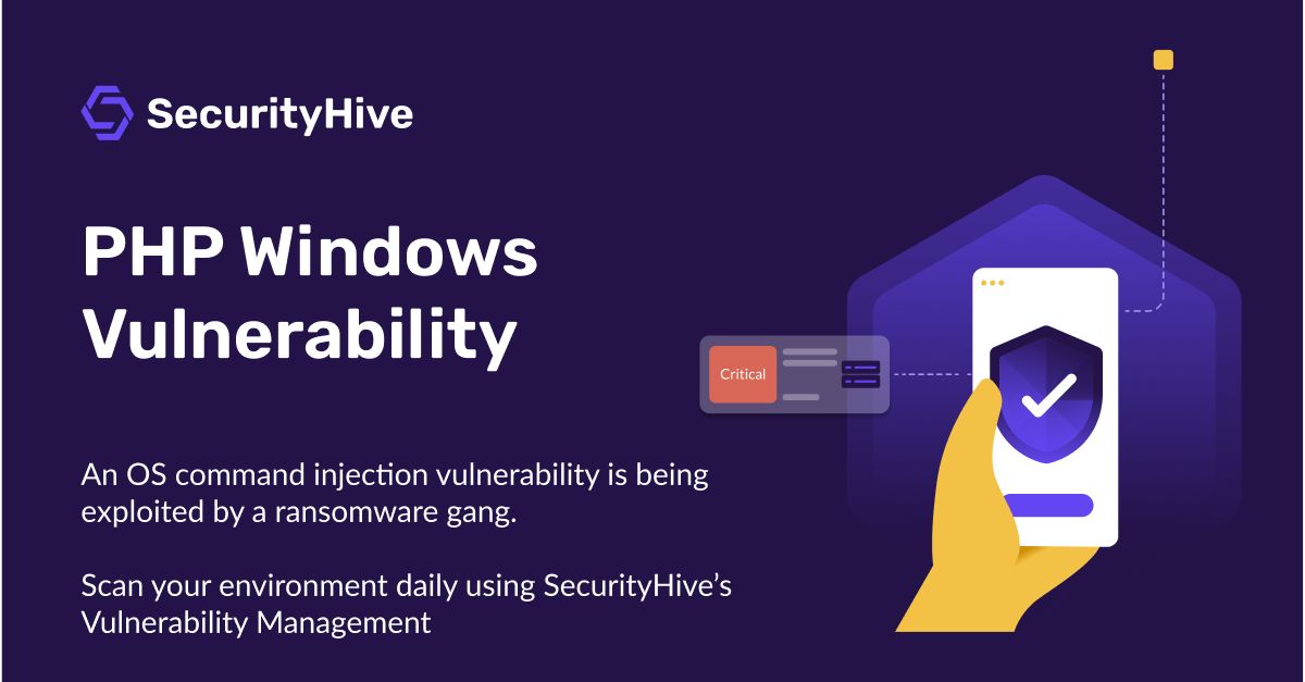 SecurityHive on LinkedIn: New PHP Vulnerability Exposes Windows Servers ... SecurityHive on LinkedIn: New PHP Vulnerability Exposes Windows Servers ...