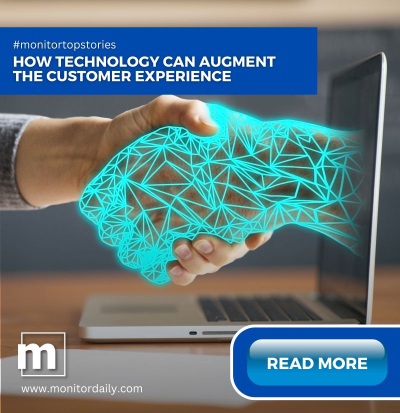 Monitor on LinkedIn: How Technology Can Augment the Customer Experience Monitor on LinkedIn: How Technology Can Augment the Customer Experience