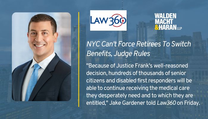 Walden Macht & Haran LLP on LinkedIn: NYC Can't Force Retirees To ... Walden Macht & Haran LLP on LinkedIn: NYC Can't Force Retirees To ...