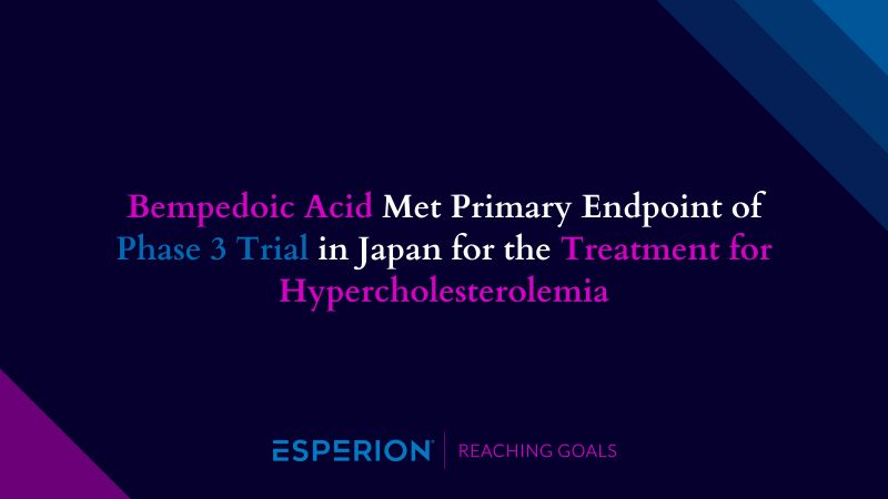 Esperion on LinkedIn: Bempedoic Acid Met Primary Endpoint of Phase 3 ... Esperion on LinkedIn: Bempedoic Acid Met Primary Endpoint of Phase 3 ...