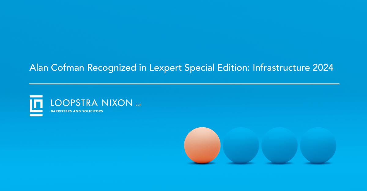 Alan Cofman on LinkedIn: Infrastructure Law - Lexpert Special Editions ... Alan Cofman on LinkedIn: Infrastructure Law - Lexpert Special Editions ...