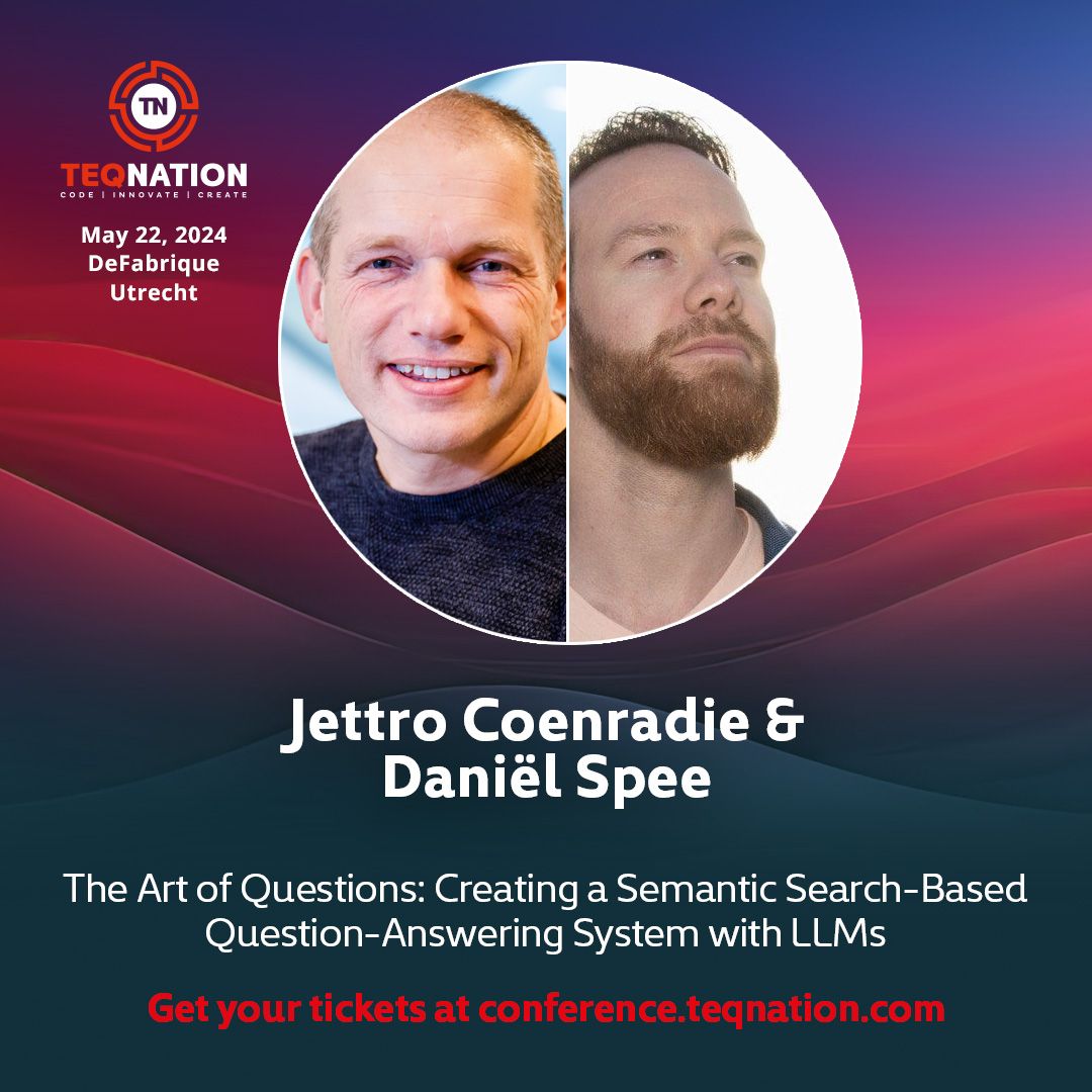 TEQnation on LinkedIn: 🤖 Don’t miss Jettro Coenradie and Daniël Spee’s ... TEQnation on LinkedIn: 🤖 Don’t miss Jettro Coenradie and Daniël Spee’s ...