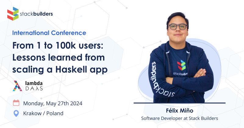 How Félix Miño scaled a Haskell app | Stack Builders posted on the ... How Félix Miño scaled a Haskell app | Stack Builders posted on the ...