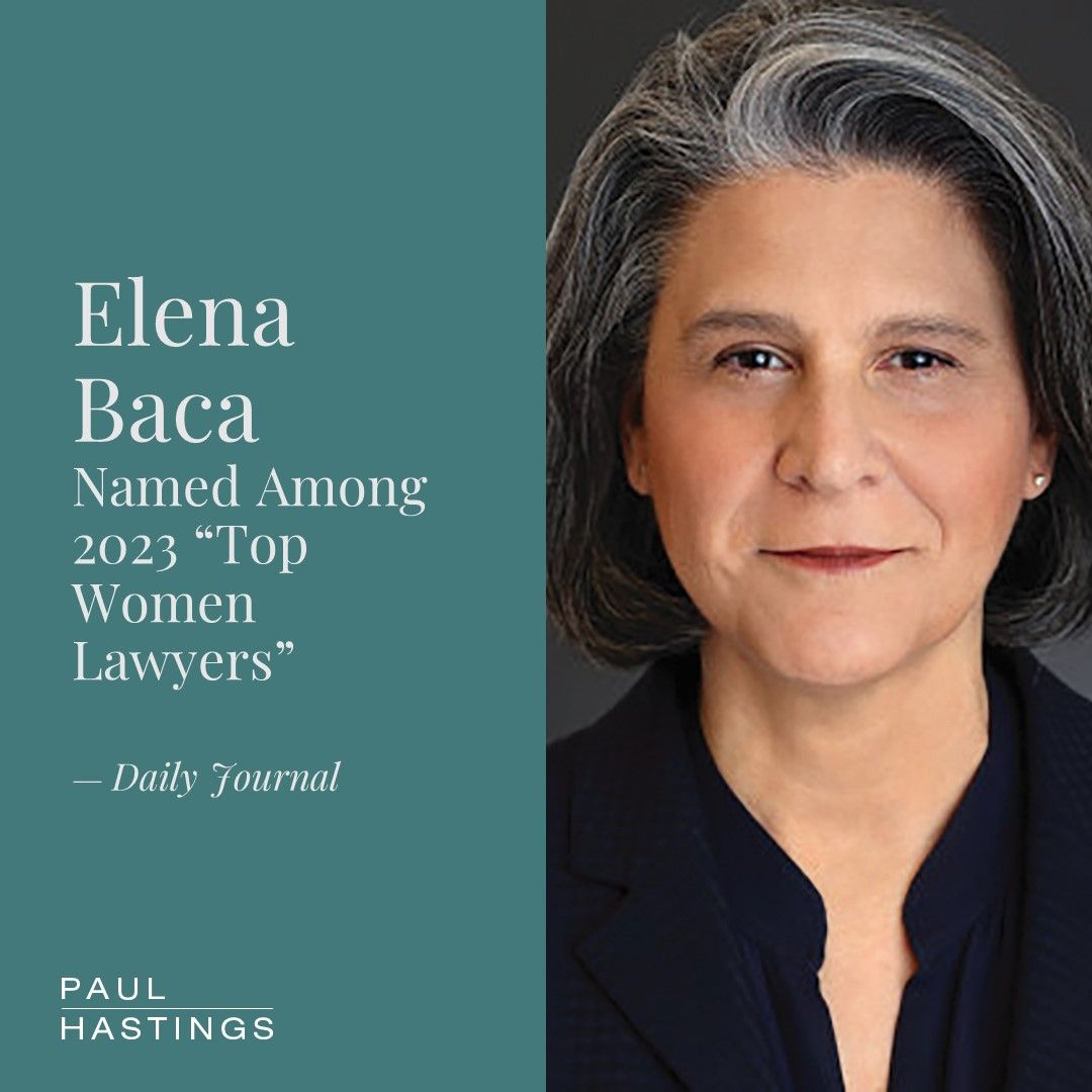 Paul Hastings on LinkedIn: Elena Baca Once Again Named Among Daily ... Paul Hastings on LinkedIn: Elena Baca Once Again Named Among Daily ...