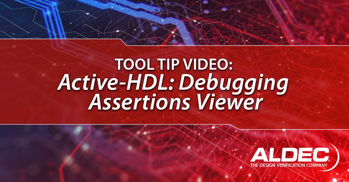Aldec on LinkedIn: 4.5 Debugging: Assertions Viewer Aldec on LinkedIn: 4.5 Debugging: Assertions Viewer