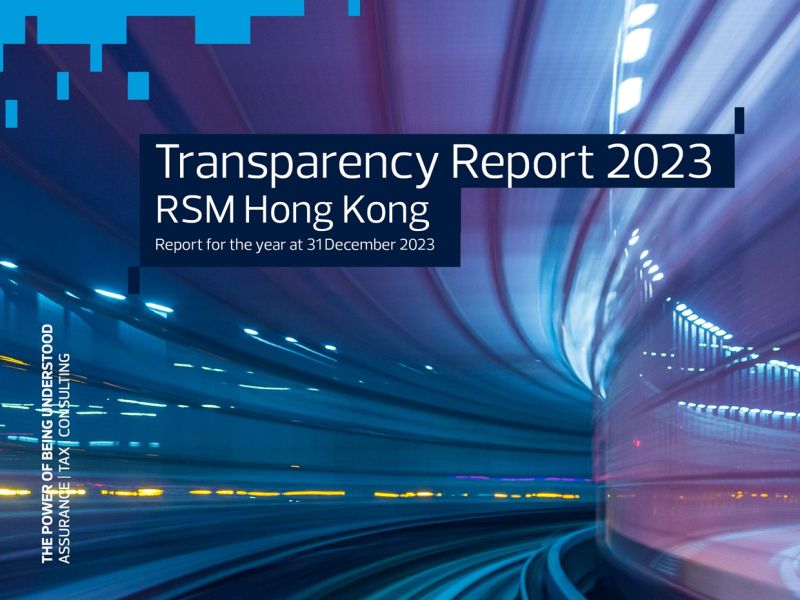 RSM Hong Kong Transparency Report 2023 | RSM Hong Kong posted on the ... RSM Hong Kong Transparency Report 2023 | RSM Hong Kong posted on the ...