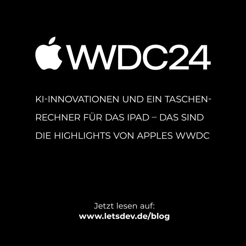 let's dev GmbH & Co. KG auf LinkedIn: #wwdc #apple #developerconference ... let's dev GmbH & Co. KG auf LinkedIn: #wwdc #apple #developerconference ...