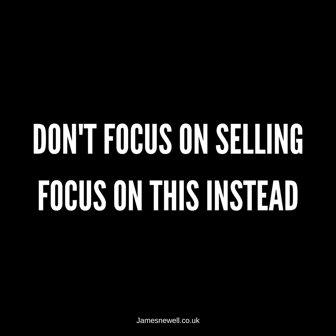 James Newell on LinkedIn: Don’t focus on selling. Don’t focus on ... James Newell on LinkedIn: Don’t focus on selling. Don’t focus on ...