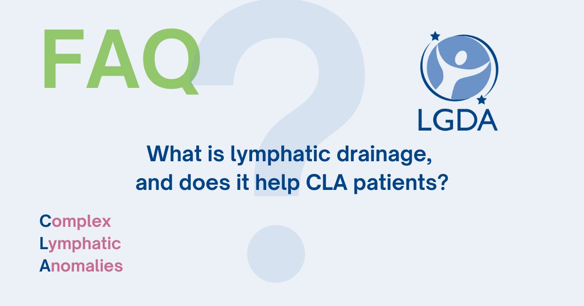 Lymphatic drainage for complex lymphatic anomaly patients ... Lymphatic drainage for complex lymphatic anomaly patients ...