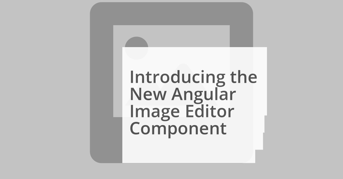 Nahom Ersom on LinkedIn: Introducing the New Angular Image Editor Component Nahom Ersom on LinkedIn: Introducing the New Angular Image Editor Component
