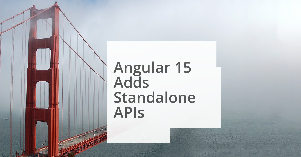 Muhammad Noor Ali on LinkedIn: Angular 15 Adds Standalone APIs Muhammad Noor Ali on LinkedIn: Angular 15 Adds Standalone APIs