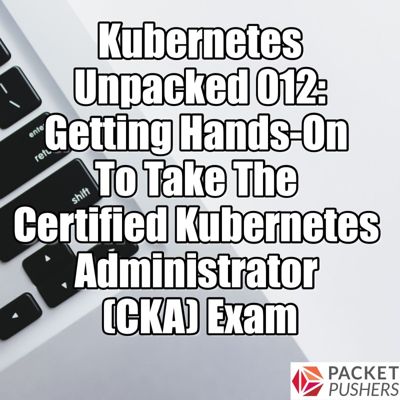Michael Levan on LinkedIn: Kubernetes Unpacked 012: Getting Hands-On ... Michael Levan on LinkedIn: Kubernetes Unpacked 012: Getting Hands-On ...