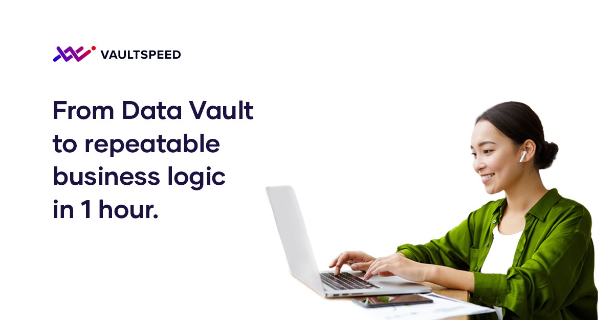 VaultSpeed on LinkedIn: From Data Vault to repeatable business logic in ... VaultSpeed on LinkedIn: From Data Vault to repeatable business logic in ...
