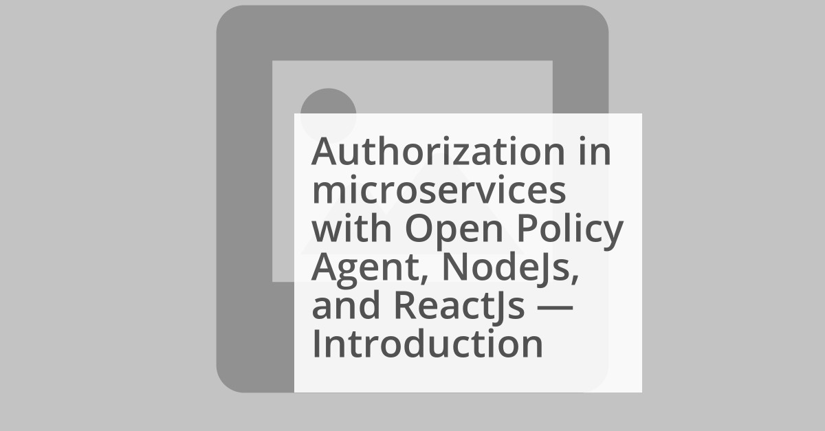 React Jobs on LinkedIn: Authorization in microservices with Open Policy ... React Jobs on LinkedIn: Authorization in microservices with Open Policy ...