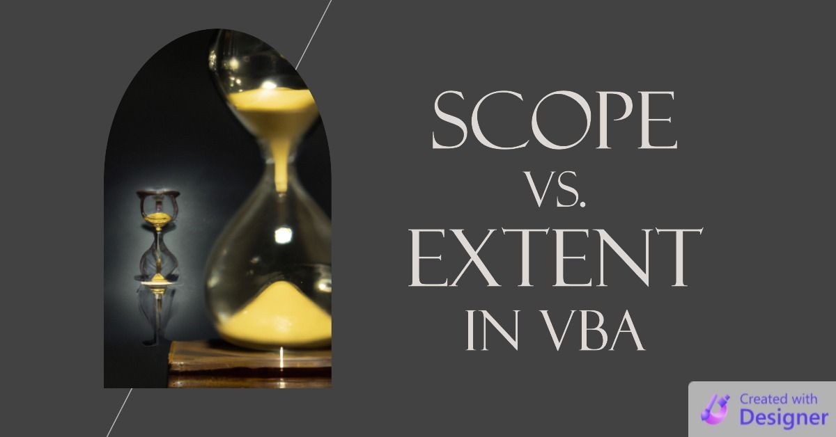 Mike Wolfe on LinkedIn: Scope vs. Extent in VBA Mike Wolfe on LinkedIn: Scope vs. Extent in VBA