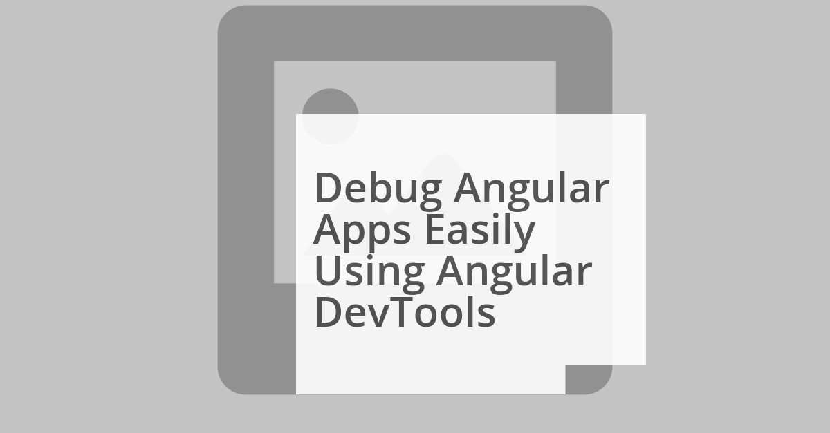 Angular Jobs on LinkedIn: Debug Angular Apps Easily Using Angular DevTools Angular Jobs on LinkedIn: Debug Angular Apps Easily Using Angular DevTools