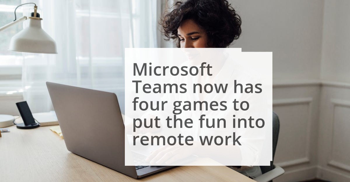 TopWFH.com on LinkedIn: Microsoft Teams now has four games to put the ... TopWFH.com on LinkedIn: Microsoft Teams now has four games to put the ...