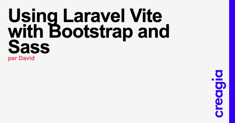 Creagia on LinkedIn: Using Laravel Vite with Bootstrap and Sass ... Creagia on LinkedIn: Using Laravel Vite with Bootstrap and Sass ...