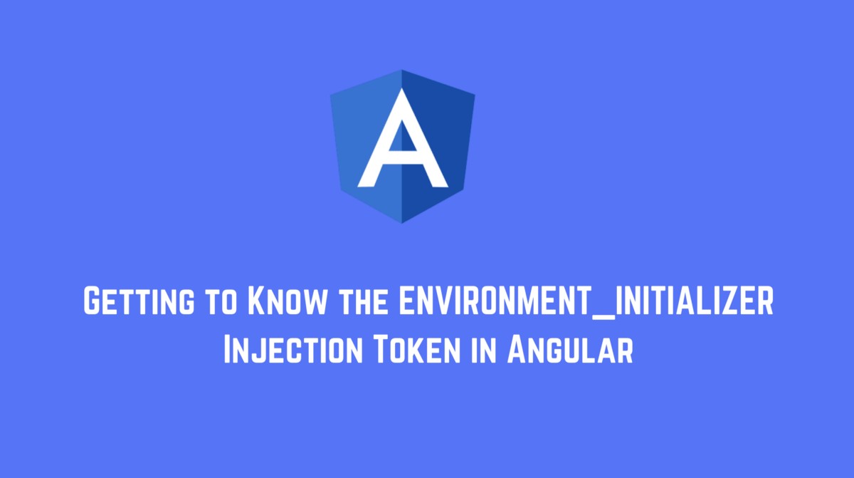 Ricky Lopes on LinkedIn: Getting to know the ENVIRONMENT_INITIALIZER ... Ricky Lopes on LinkedIn: Getting to know the ENVIRONMENT_INITIALIZER ...