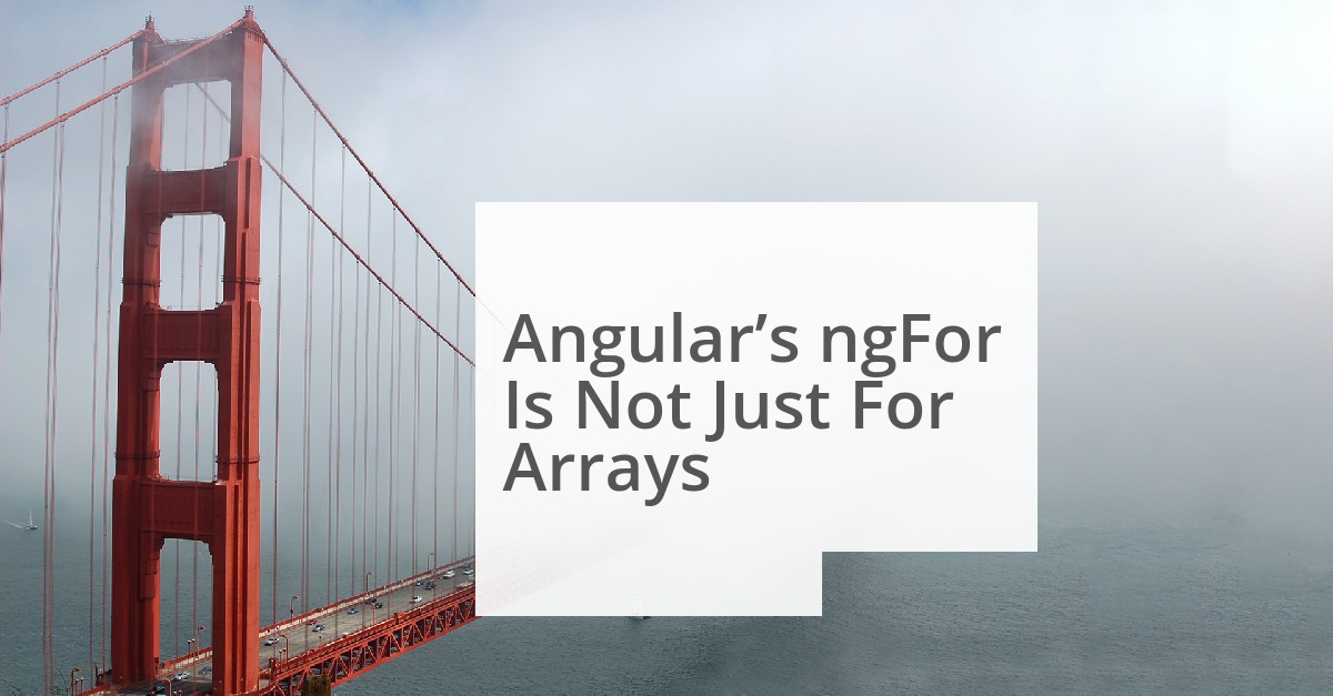 Angular Jobs on LinkedIn: Angular’s ngFor Is Not Just For Arrays Angular Jobs on LinkedIn: Angular’s ngFor Is Not Just For Arrays