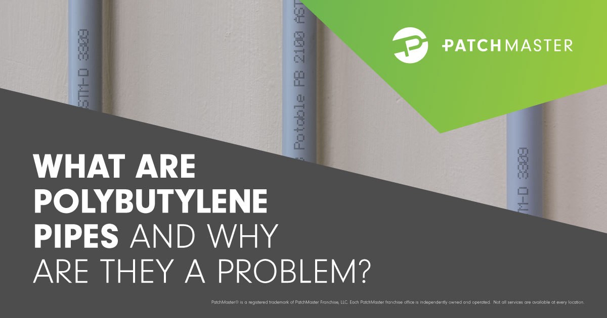 PatchMaster® on LinkedIn: What Are Polybutylene Pipes and Why Are They ... PatchMaster® on LinkedIn: What Are Polybutylene Pipes and Why Are They ...