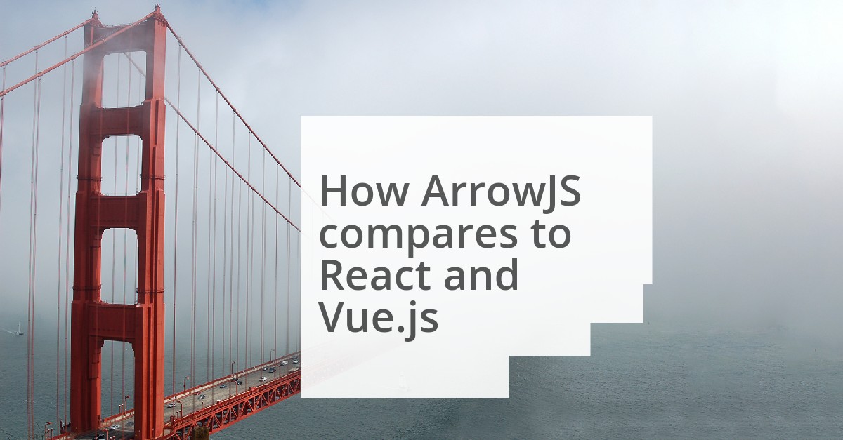 React Jobs on LinkedIn: How ArrowJS compares to React and Vue.js React Jobs on LinkedIn: How ArrowJS compares to React and Vue.js