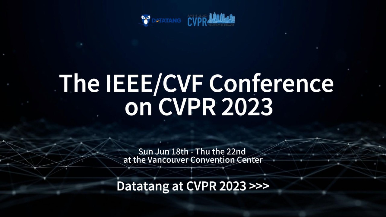 神部育也 on LinkedIn: Datatang at CVPR 2023! 神部育也 on LinkedIn: Datatang at CVPR 2023!