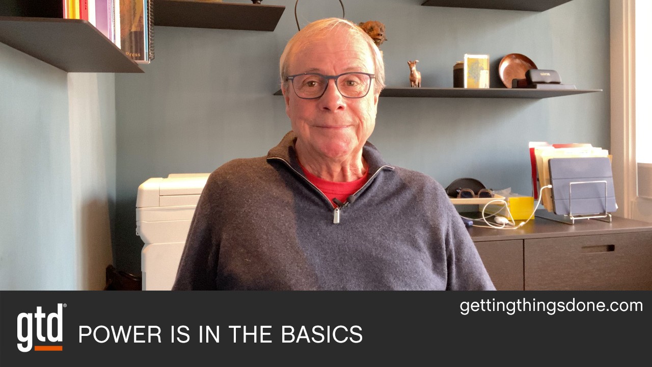 David Allen Company on LinkedIn: Power is in the Basics | GTD® David Allen Company on LinkedIn: Power is in the Basics | GTD®