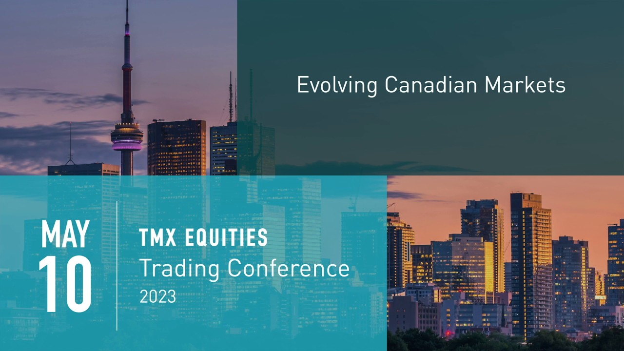 TMX Group on LinkedIn: TMX Equities Trading Conference: May 10, 2023 TMX Group on LinkedIn: TMX Equities Trading Conference: May 10, 2023