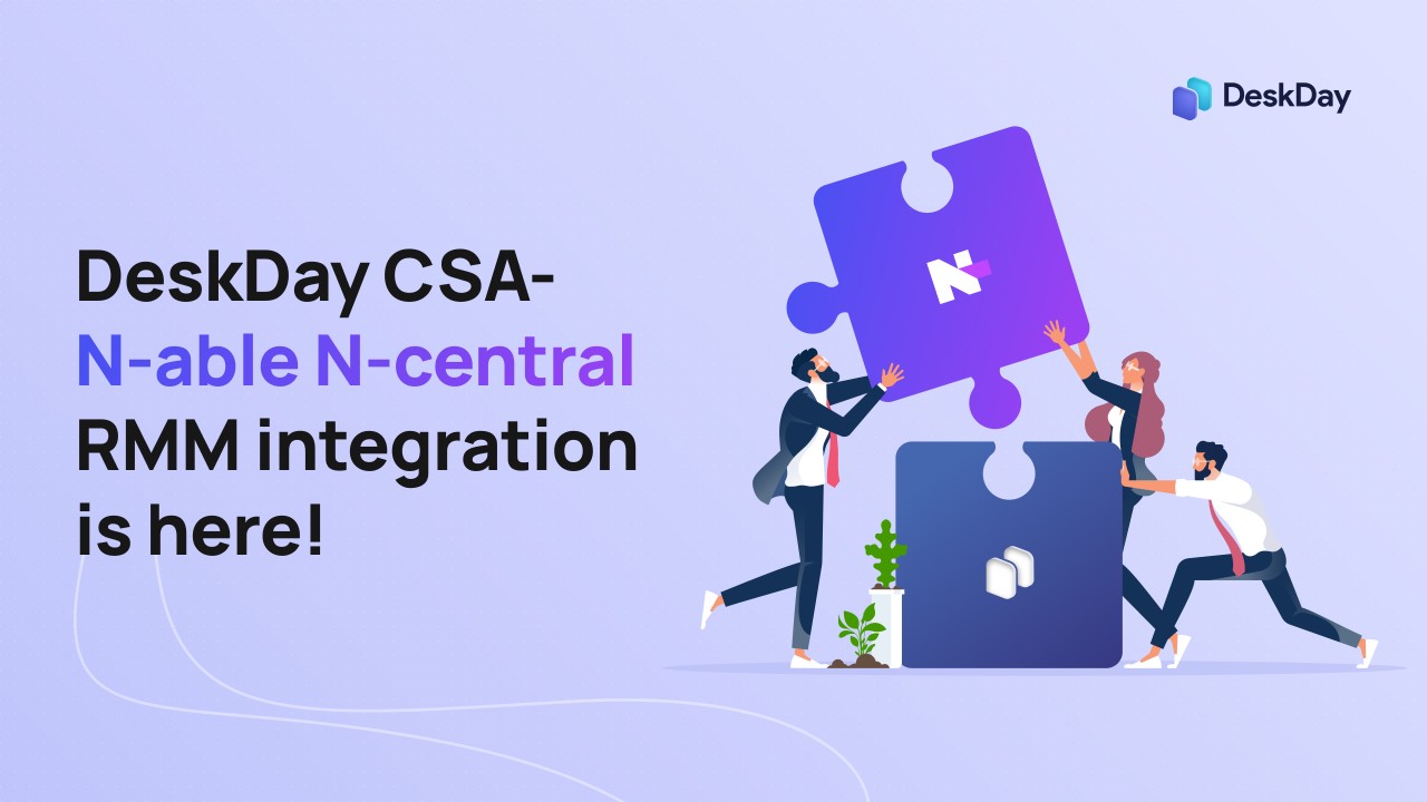 DeskDay on LinkedIn: #deskday #csa #psa #rmm #nable #integration #msp DeskDay on LinkedIn: #deskday #csa #psa #rmm #nable #integration #msp