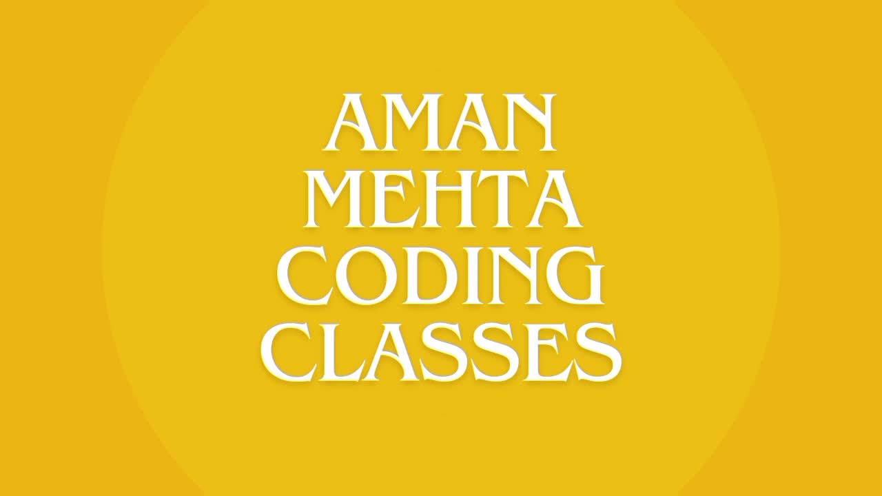 🚀 Learn efficient problem-solving with Aman Mehta Coding Classes! 🚀 ... 🚀 Learn efficient problem-solving with Aman Mehta Coding Classes! 🚀 ...