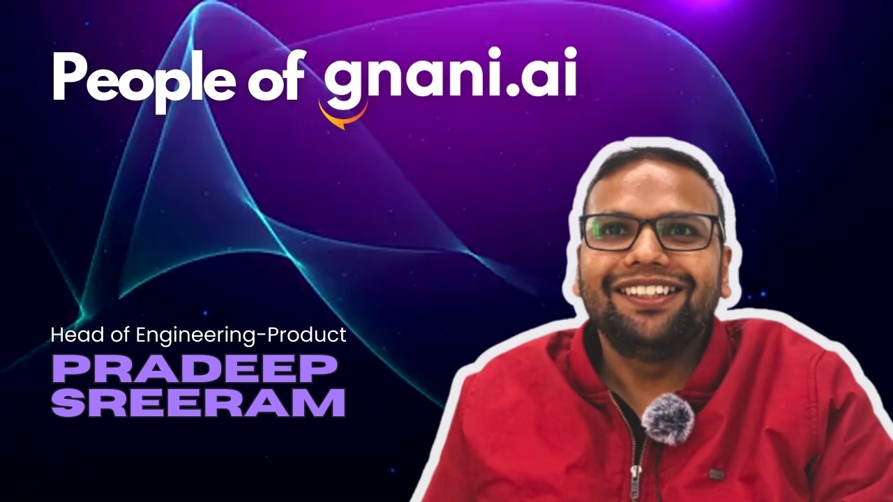 gnani.ai on LinkedIn: Meet the people of gnani.ai Pradeep Sreeram ... gnani.ai on LinkedIn: Meet the people of gnani.ai Pradeep Sreeram ...