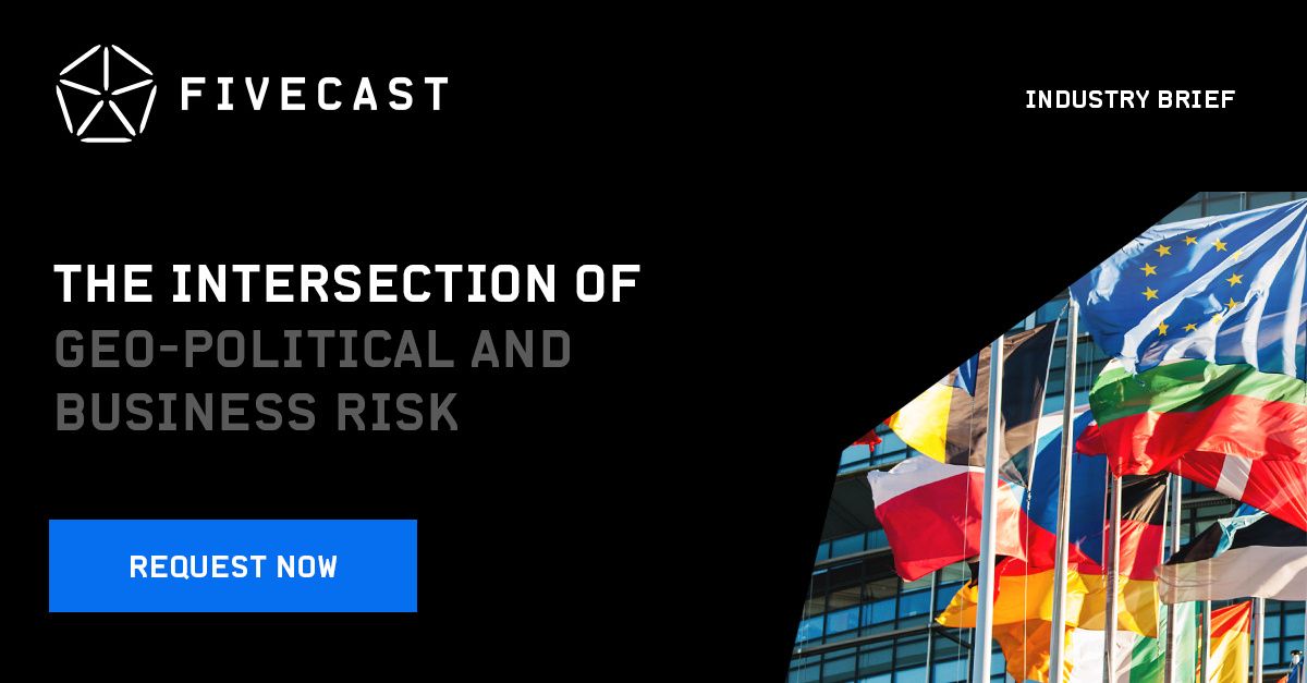 Fivecast on LinkedIn: The intersection of Geo-Political and Business ... Fivecast on LinkedIn: The intersection of Geo-Political and Business ...