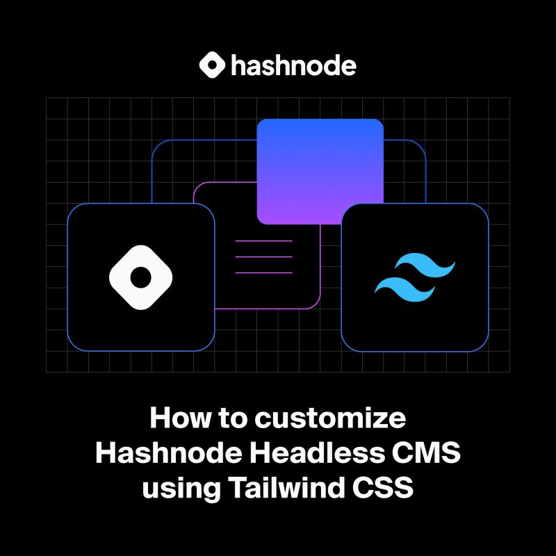 Hashnode on LinkedIn: Hashnode Headless x Tailwind CSS can help you ... Hashnode on LinkedIn: Hashnode Headless x Tailwind CSS can help you ...