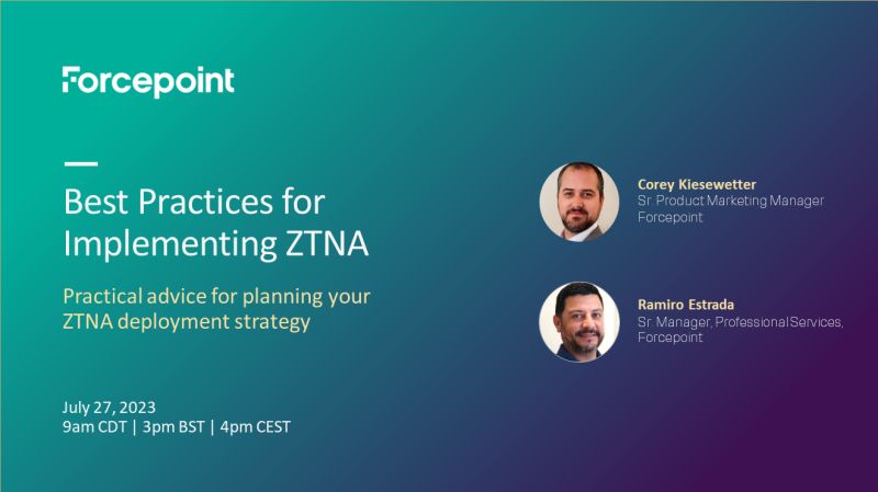 Forcepoint on LinkedIn: Best Practices for Implementing ZTNA Forcepoint on LinkedIn: Best Practices for Implementing ZTNA