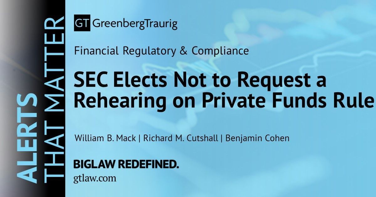 Greenberg Traurig, LLP on LinkedIn: SEC Elects Not to Request a ... Greenberg Traurig, LLP on LinkedIn: SEC Elects Not to Request a ...