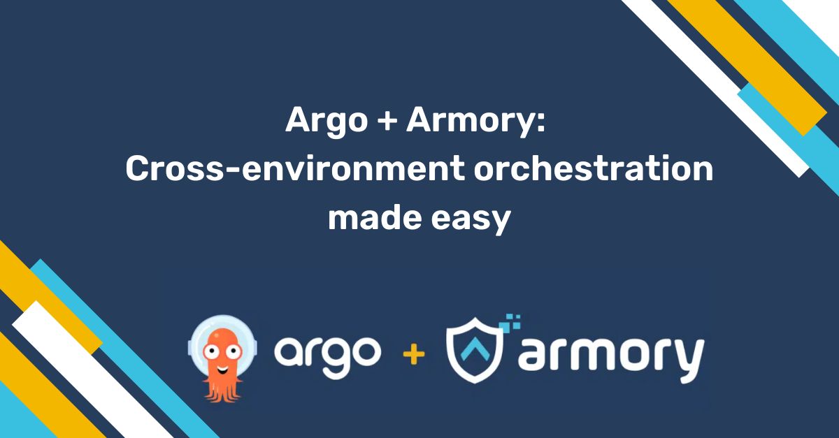 Armory on LinkedIn: Argo + Armory: Cross-environment orchestration made ... Armory on LinkedIn: Argo + Armory: Cross-environment orchestration made ...