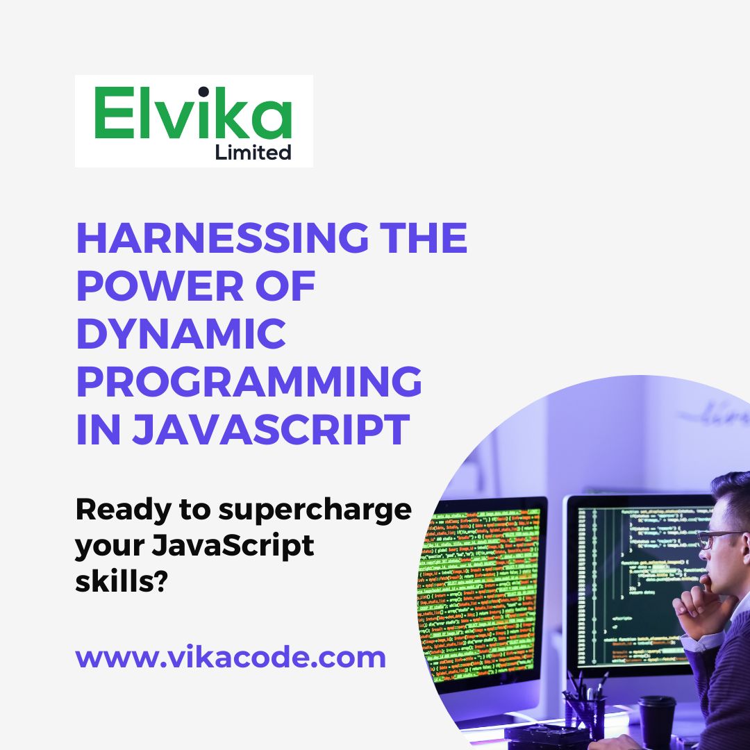 Elvika Limited on LinkedIn: #javascript #dynamicprogramming # ... Elvika Limited on LinkedIn: #javascript #dynamicprogramming # ...