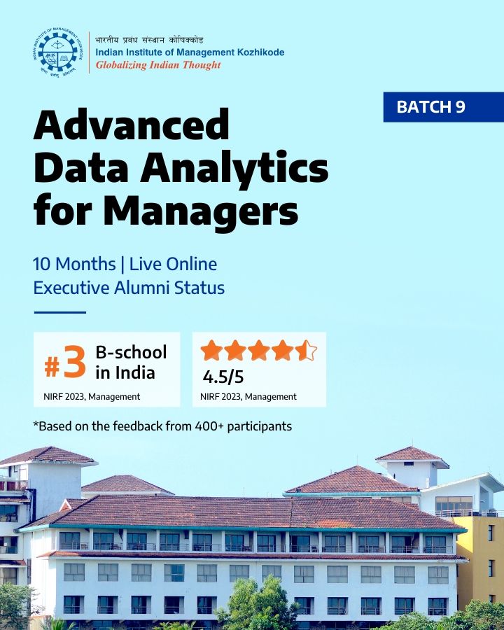IIM Kozhikode Professional Certificate Programme in Advanced Data ... IIM Kozhikode Professional Certificate Programme in Advanced Data ...