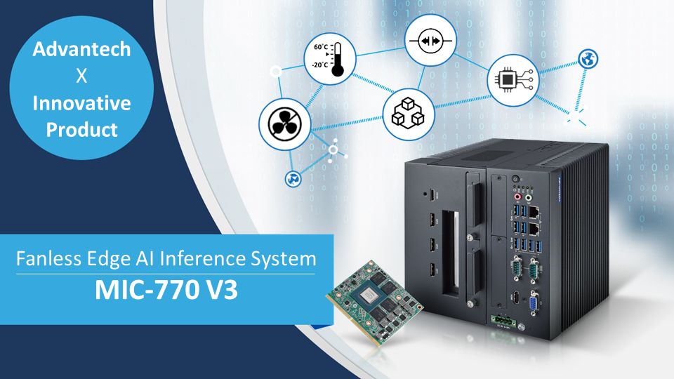Advantech on LinkedIn: Fanless Edge AI Inference System, MIC-770 V3 Advantech on LinkedIn: Fanless Edge AI Inference System, MIC-770 V3