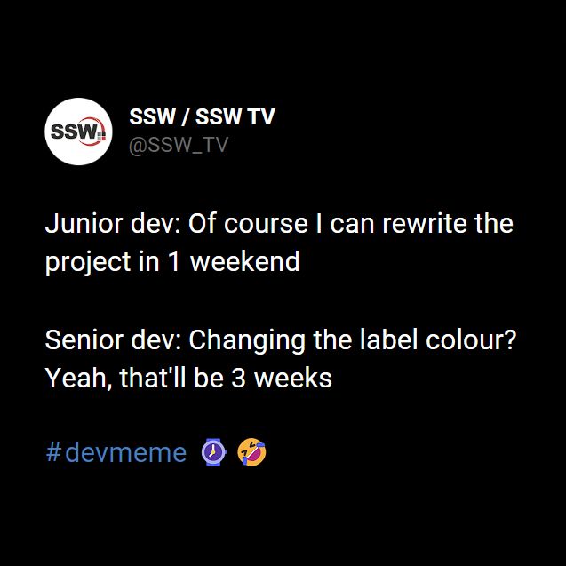 SSW on LinkedIn: #devmeme #codingisfun #devlife #devjokes #memes SSW on LinkedIn: #devmeme #codingisfun #devlife #devjokes #memes
