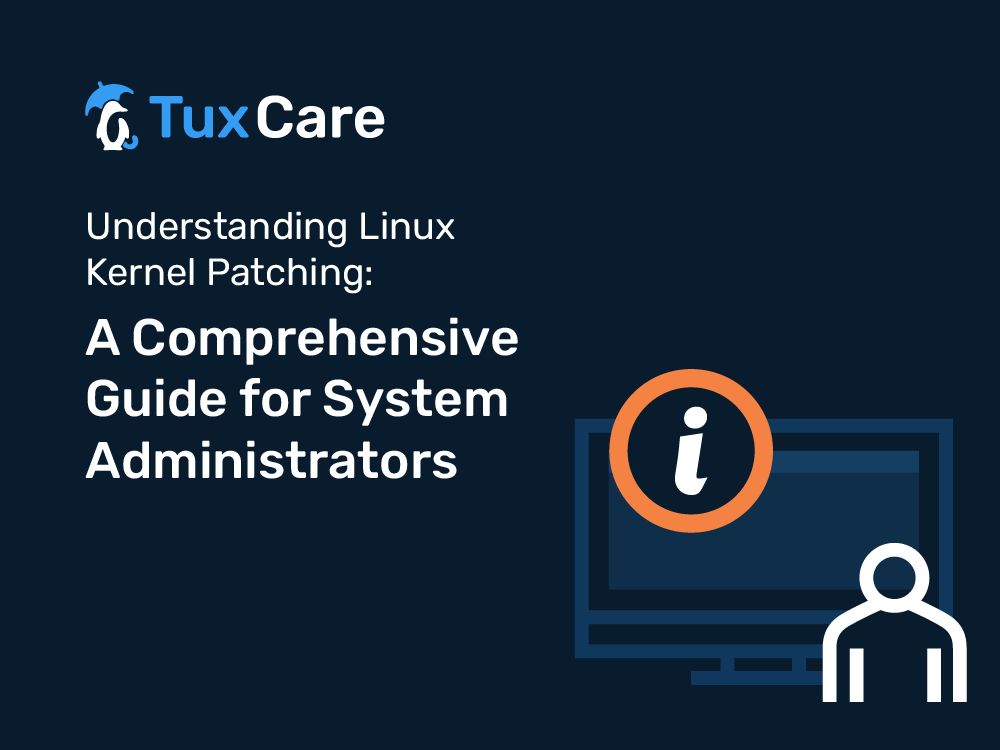 TuxCare on LinkedIn: Understanding Linux Kernel Patching: A ... TuxCare on LinkedIn: Understanding Linux Kernel Patching: A ...