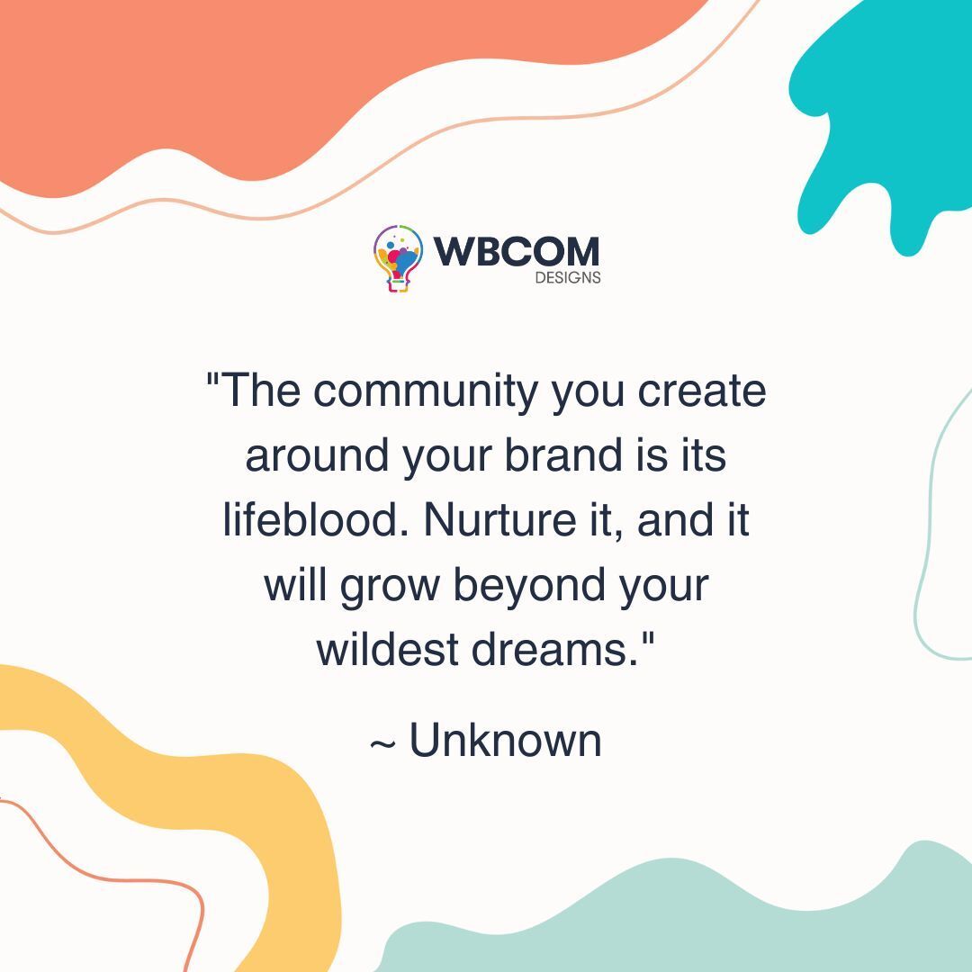 Wbcom Designs on LinkedIn: #community #quote #motivation #wbcomdesigns Wbcom Designs on LinkedIn: #community #quote #motivation #wbcomdesigns